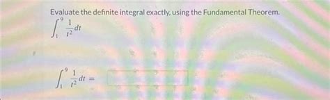 Solved Evaluate The Definite Integral Exactly Using The