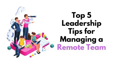 Top Leadership Tips For Managing A Remote Team Tech Taalk