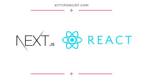 React Next Js KITTIPONGINT