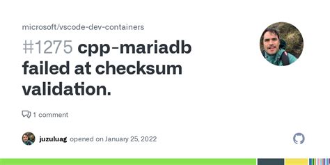 Cpp Mariadb Failed At Checksum Validation · Issue 1275 · Microsoft