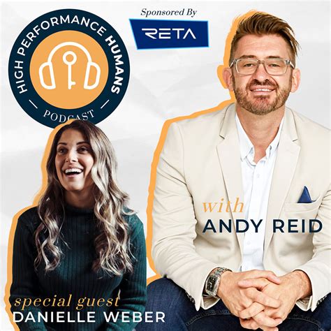 High Performance Humans With Danielle Weber Andy Reid
