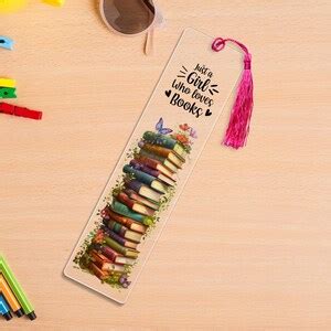 Just A Girl Who Loves Books Acrylic Bookmark Book Lover T For Her