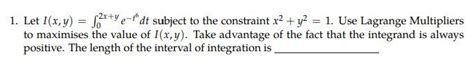 Solved Let I X Y X Yet Dt Subject To The Constraint Chegg Com