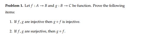 Solved Problem 1 Let F AB And G BC Be Function Prove The Chegg Com