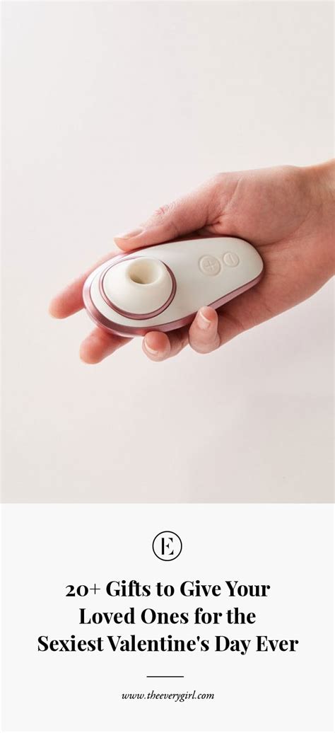 The Sexiest Valentine S Gifts For All Of Your Loved Ones The Everygirl