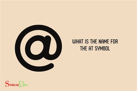 Name Of The At Symbol At Sign Or Commercial At