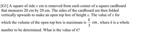 Solved G1 A Square Of Side X Cm Is Removed From Each Chegg Com