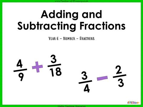 Adding And Subtracting Fractions Year 6 Teaching Resources