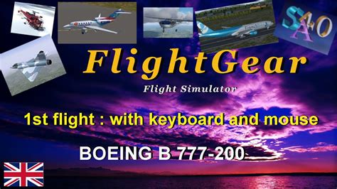 Tuto Flightgear Your First Flight On B 777 With The Keyboard And Mouse Youtube