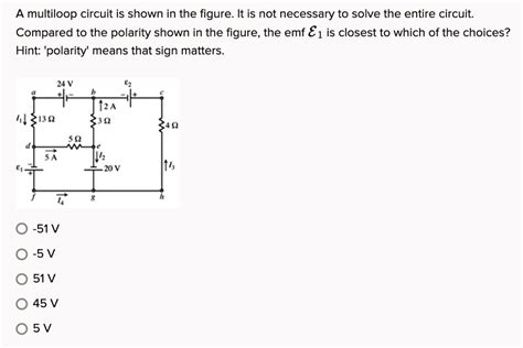 Solved A Multiloop Circuit Is Shown In The Figure It Is Not Necessary