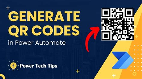 How To Generate QR Codes In Power Automate Power Tech Tips