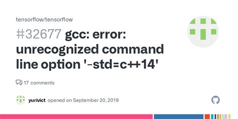 gcc error unrecognized command line option std c 14 · issue