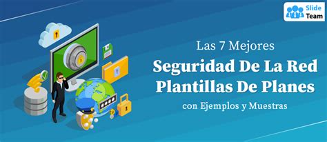 Las 7 Mejores Plantillas De Planes De Seguridad De Red Con Ejemplos Y