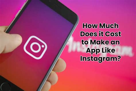 What Is The Cost To Make An App Like Instagram 2024