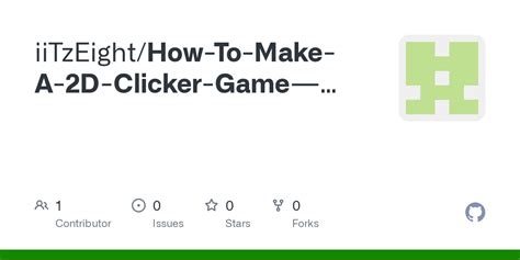 Github Iitzeighthow To Make A 2d Clicker Game Unity Tutorial