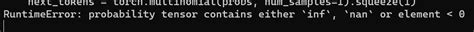 Bug RuntimeError Probability Tensor Contains Either Inf Nan Or Element