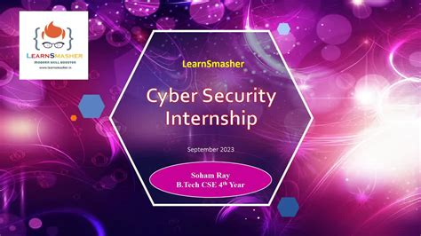 Soham Ray On Linkedin Cybersecurity Learnsmasher Internship