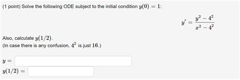 solved 1 point solve the following ode subject to the
