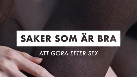 6 Saker Som är Bra Att Göra Efter Sex Elle