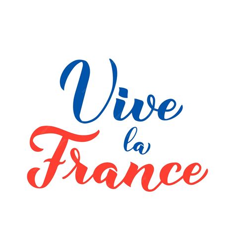 Vive La France 서예 핸드 레터링은 흰색 배경에 격리되어 있습니다 Long Live France In French 벡터 타이포그래피 포스터 배너 플라이어 스티커