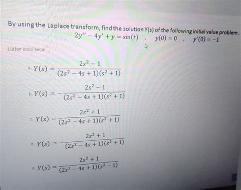 solved by using the laplace transform find the solution