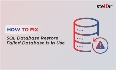 Fix Sql Restore Failed Database In Use Error Easily