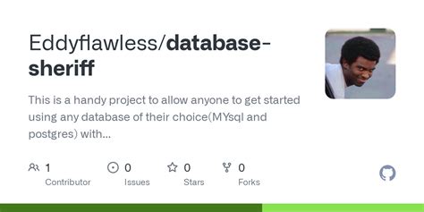 Github Eddyflawlessdatabase Sheriff This Is A Handy Project To