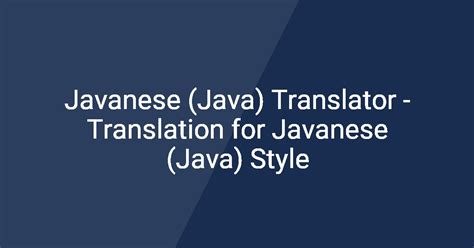 Javanese Java Translator Translation For Javanese Java Style