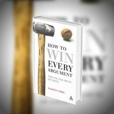 How To Win Every Argument PDF Download By Madsen Pirie