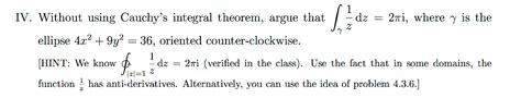 Solved Without Using Cauchys Integral Theorem Argue That