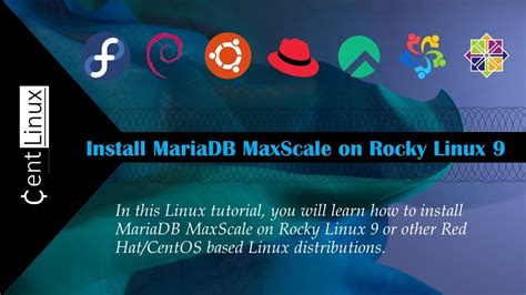 Install Mariadb Maxscale On Rocky Linux 9 Centlinux