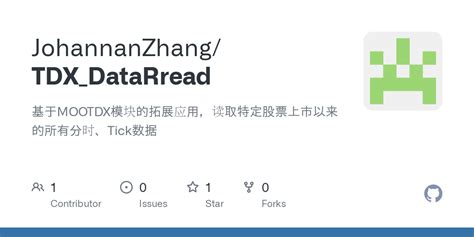 Github Johannanzhangtdxdatarread 基于mootdx模块的拓展应用，读取特定股票上市以来的所有分时