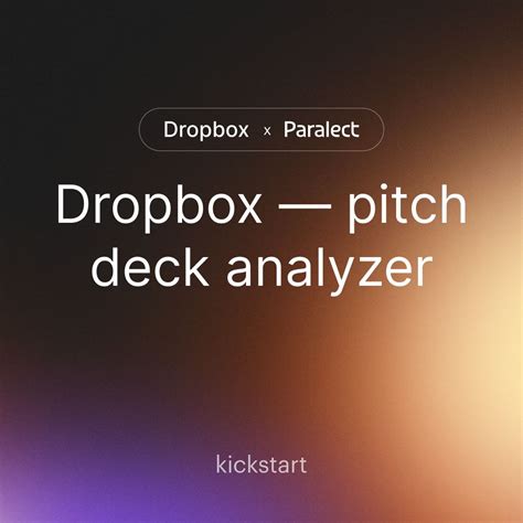 Review Your Pitch Deck For Free With Our New Partner Dropbox Paralect