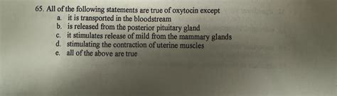 Solved All Of The Following Statements Are True Of Oxytocin