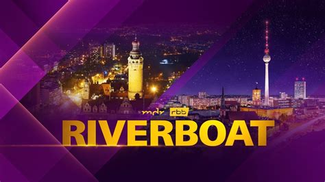 Heute Abend Im Mdr Riverboat Begeistert Mit Diesen Spannenden Gästen