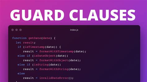 Making Code More Robust With Guard Clauses Tips And Tricks By Atakan