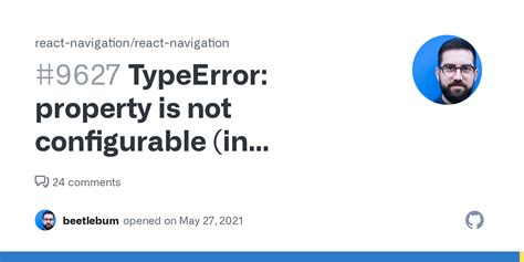 Typeerror Property Is Not Configurable In Navigationcontainerinner · Issue 9627 · React