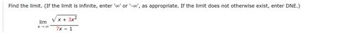 Solved Find The Limit If The Limit Is Infinite Enter Chegg Com