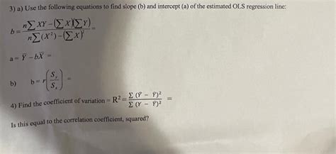 Solved 3 A Use The Following Equations To Find Slope B