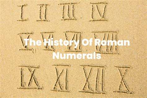 The Complete History Of Roman Numerals The Teaching Couple