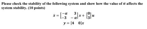 Solved Please Check The Stability Of The Following System Chegg