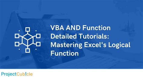 Vba And Function Detailed Tutorials Mastering Excels Logical Function