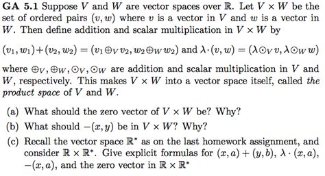 Solved Suppose V And W Are Vector Spaces Over R Let V Times Chegg
