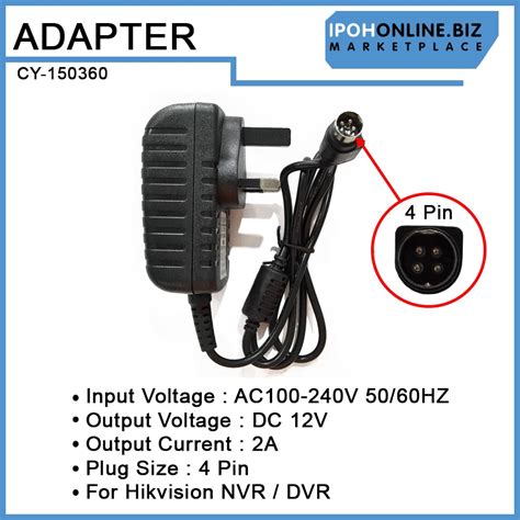 Ac Dc 100v 240v Adapter 12v 2a 4 Pin For Hikvision Nvr And Dvr Power Adapter Ipohonline Shopee