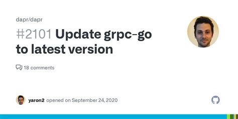 Update Grpc Go To Latest Version · Issue 2101 · Daprdapr · Github