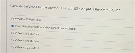 Solved Calculate The Vmax For The Enzyme Usfase At