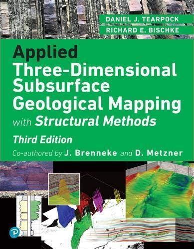 Applied Three Dimensional Subsurface Geological Mapping With Structura