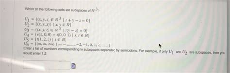 Solved Which Of The Following Sets Are Subspaces Of R 3 2 Chegg Com