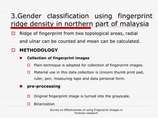 Survey On Effectiveness Of Using Fingerprint Images In Forensic Research PPTX