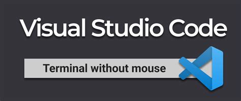 Vscode Terminal Without Using Mouse Dev Community